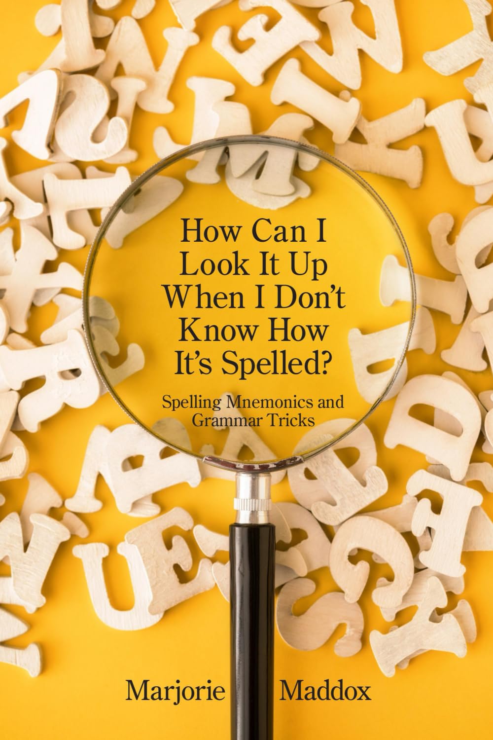 Amazon.com: How Can I Look It up When I Don't Know How It's Spelled ...
