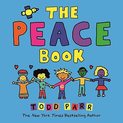 The Peace Book: Parr, Todd: 9780316043496: Books - Amazon.ca
