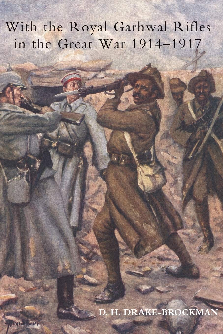 Buy With the Royal Garhwal Rifles in the Great War, from August 1914 to ...