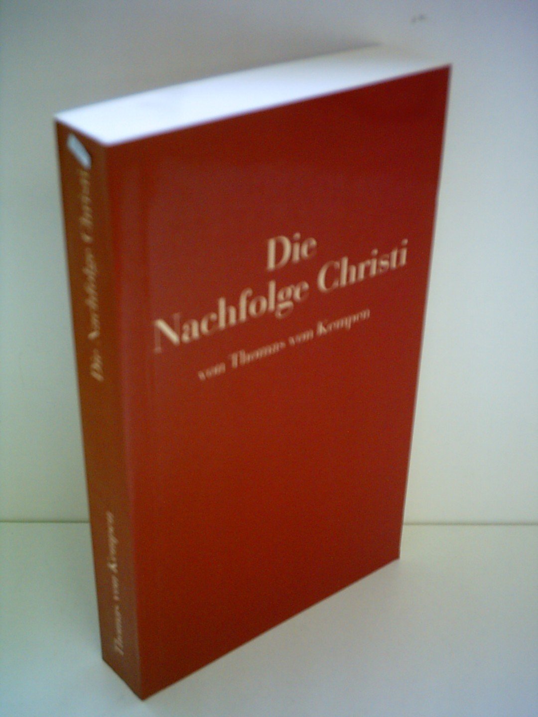 Die Nachfolge Christi : Kempis, Thomas von, Führich, Joseph von ...