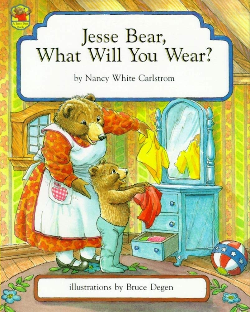 Amazon | Jesse Bear, What Will You Wear? | Carlstrom, Nancy White ...