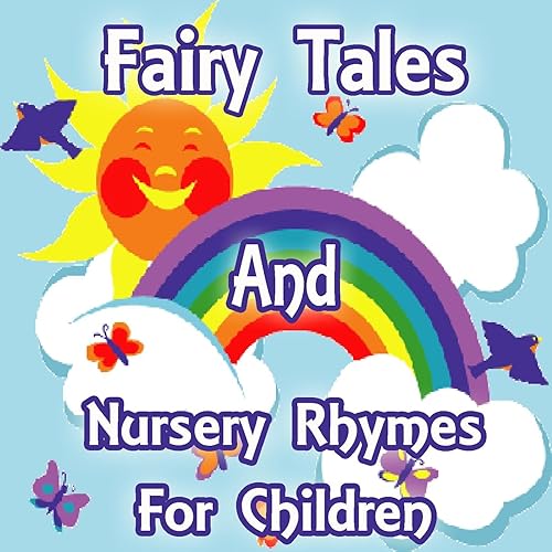 Fairy Tales and Nursery Rhymes for Children von Childrens DJ's Classics ...