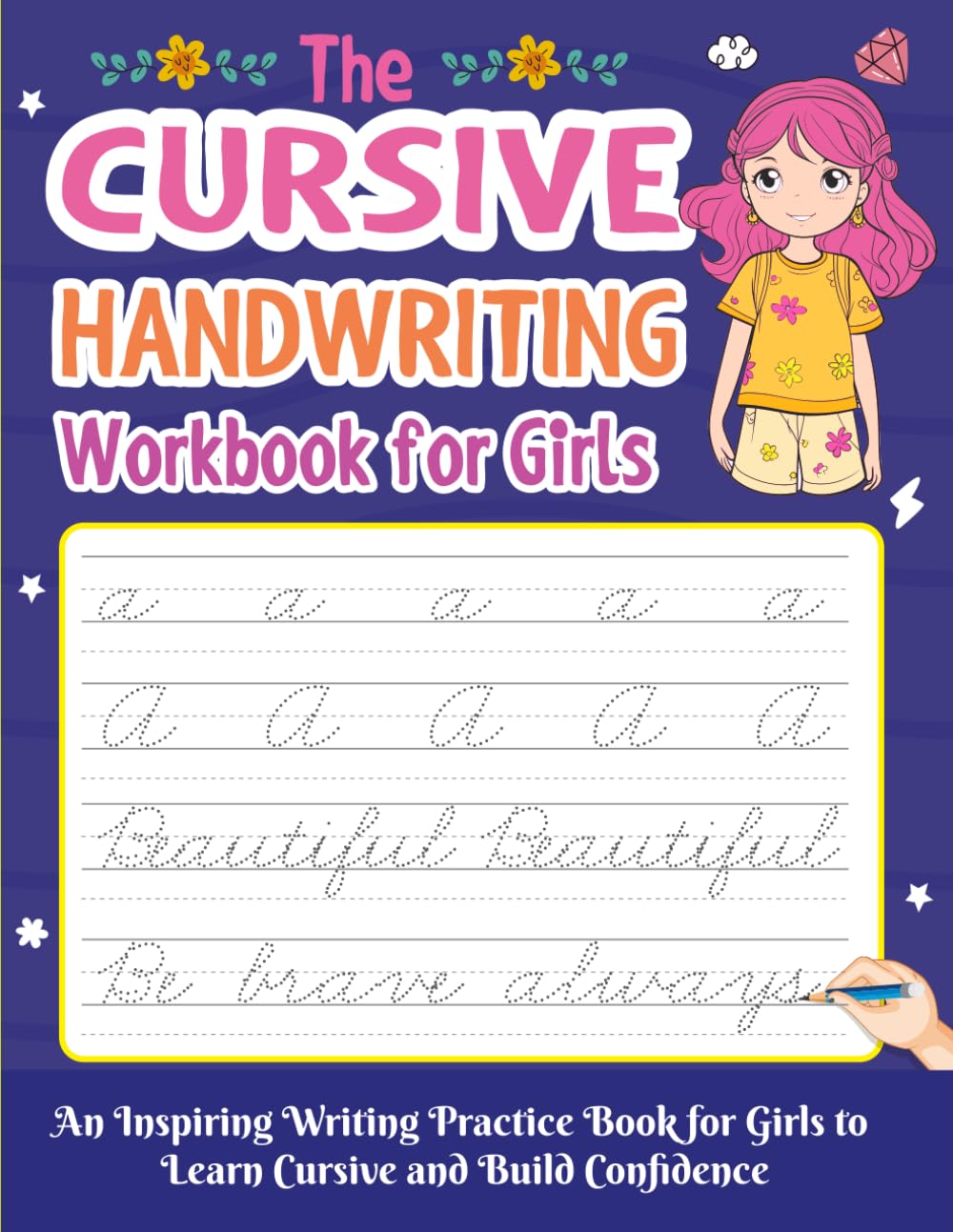 The Cursive Handwriting Workbook for Girls: An Inspiring Writing ...