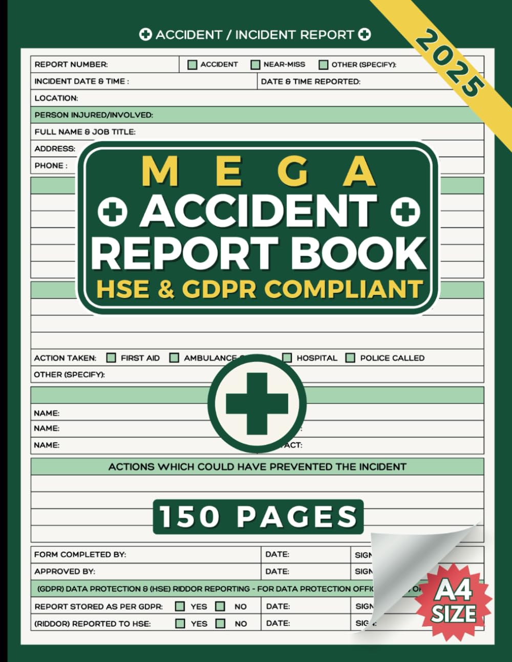 Mega Accident Report Book: A4 HSE & GDPR Compliant 150 Page Log to ...
