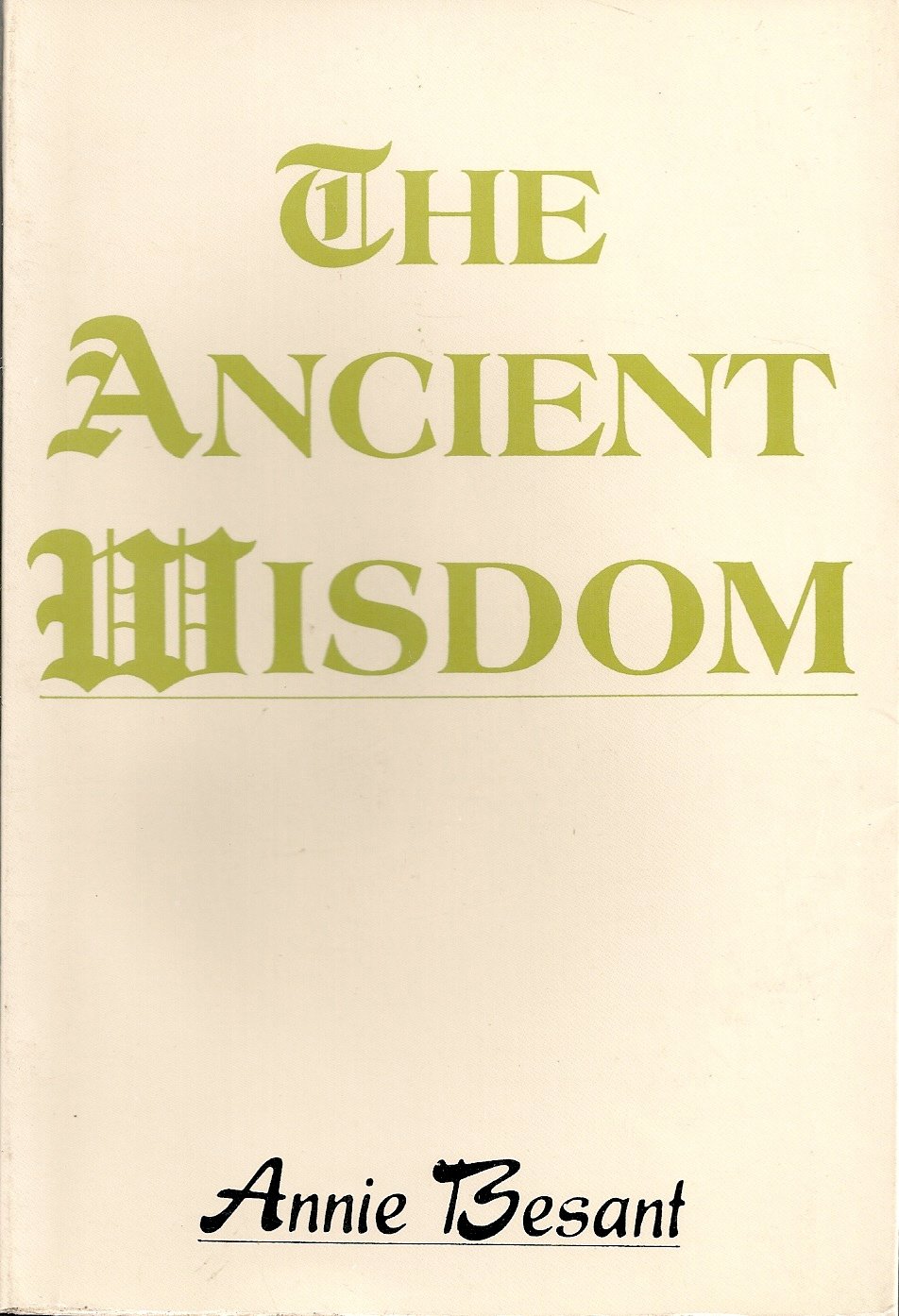 Ancient Wisdom: Annie Wood Besant: Amazon.com: Books