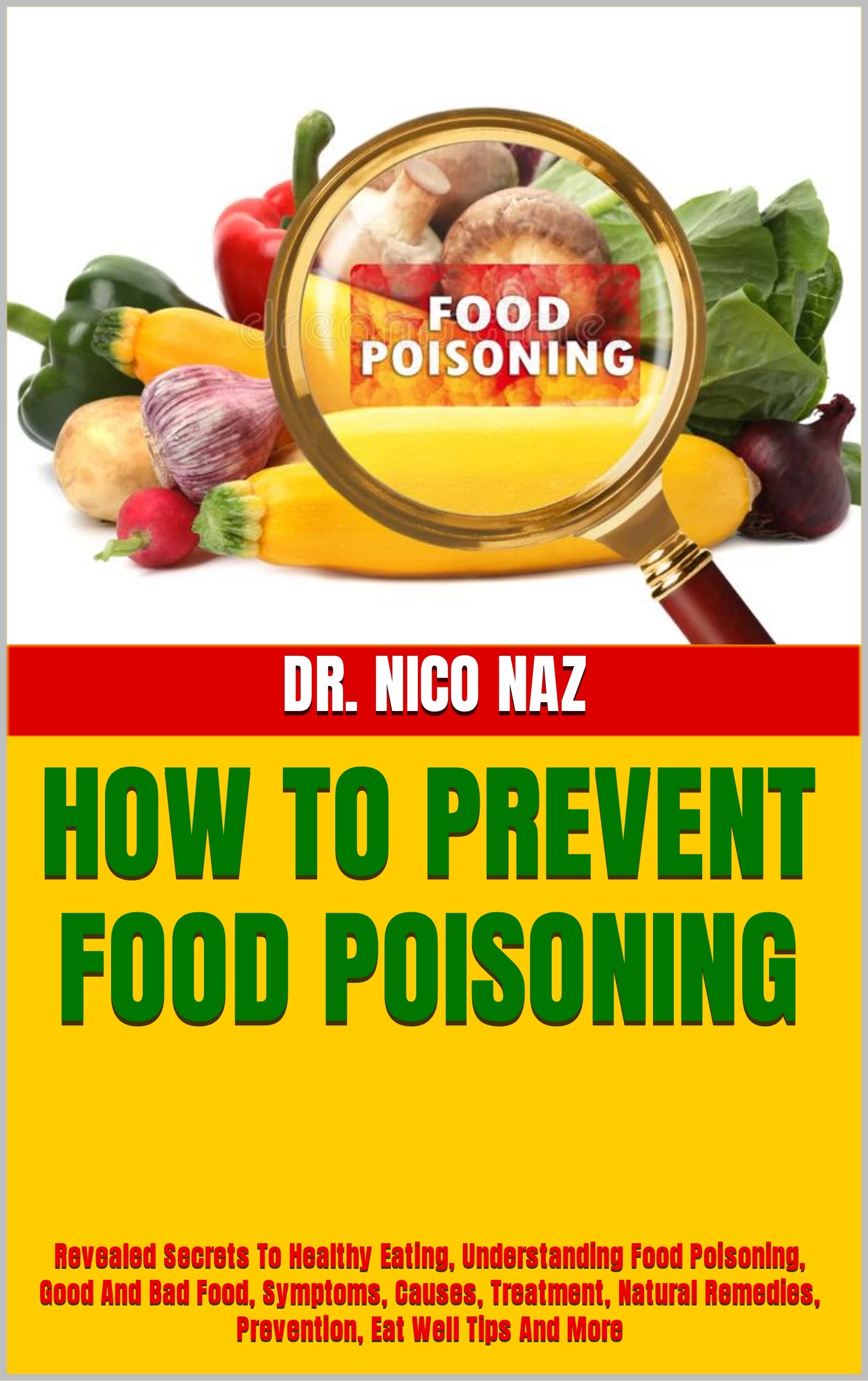 Buy HOW TO PREVENT FOOD POISONING: Revealed Secrets To y Eating ...