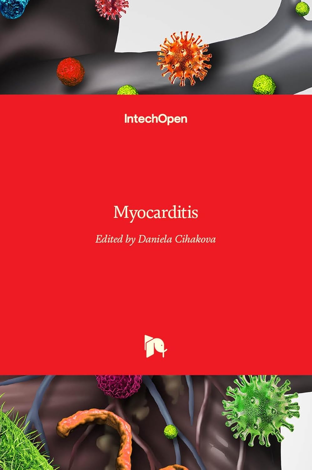 Myocarditis: Cihakova, Daniela: 9789533072890: Amazon.com: Books