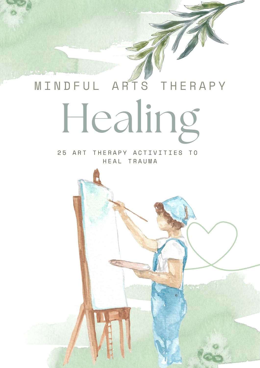 Art Therapy Activities for Healing: 25 Art Therapy Activities to Help ...