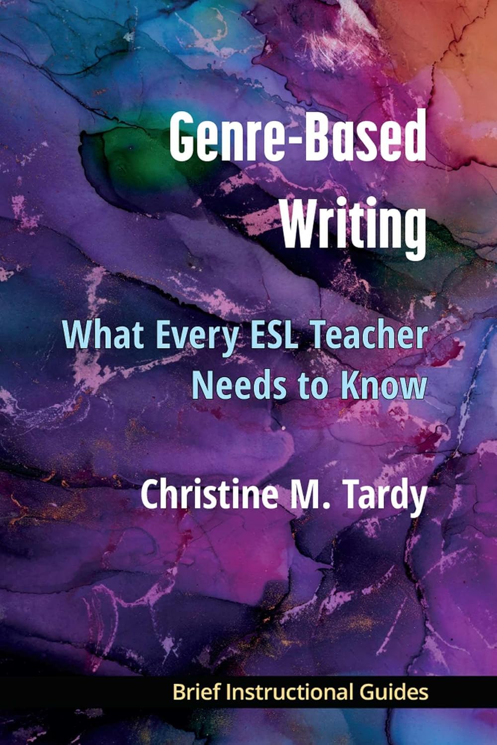 Amazon.com: Genre-Based Writing: What Every ESL Teacher Needs to Know ...