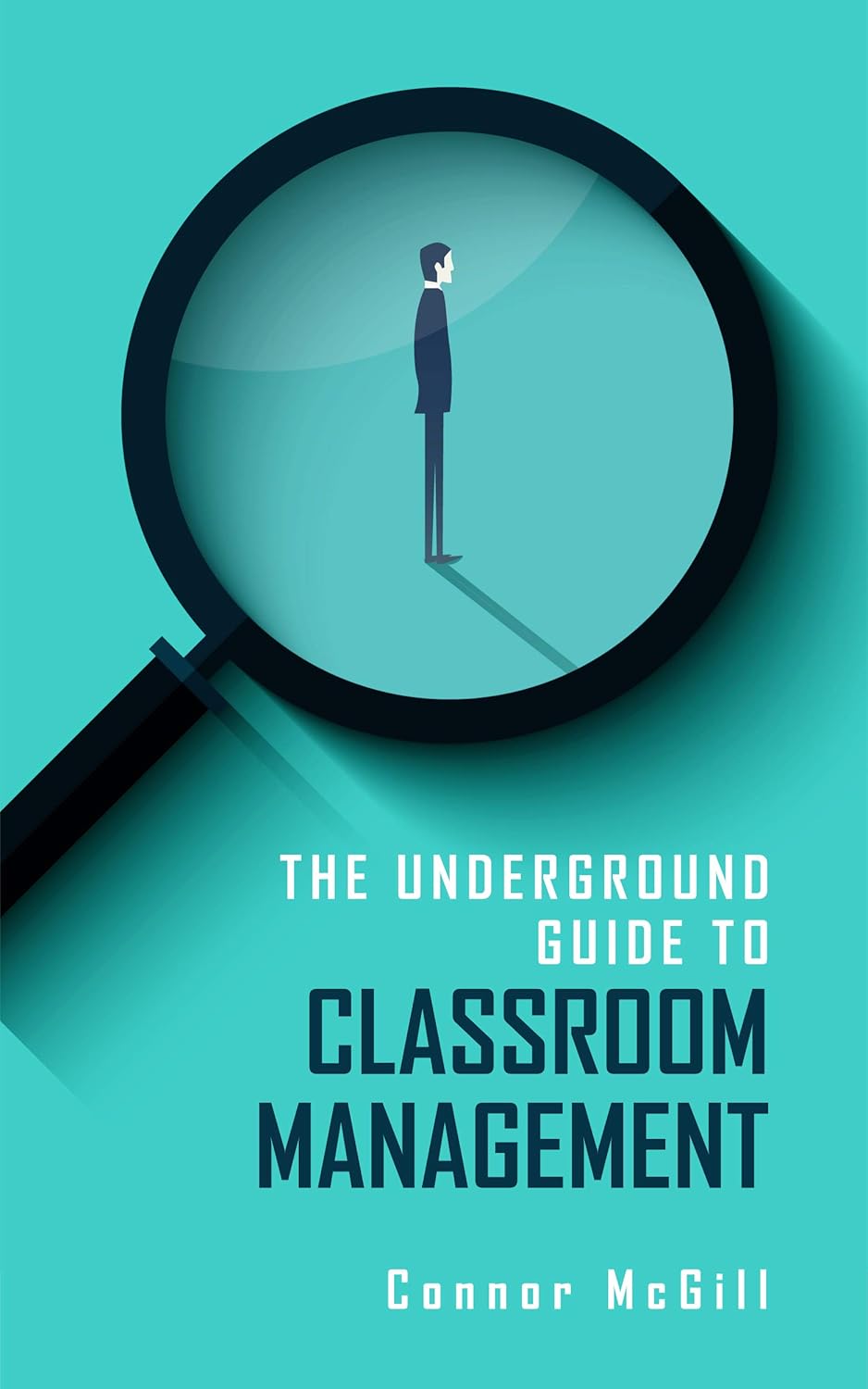 Amazon.com: The Underground Guide to Classroom Management eBook ...