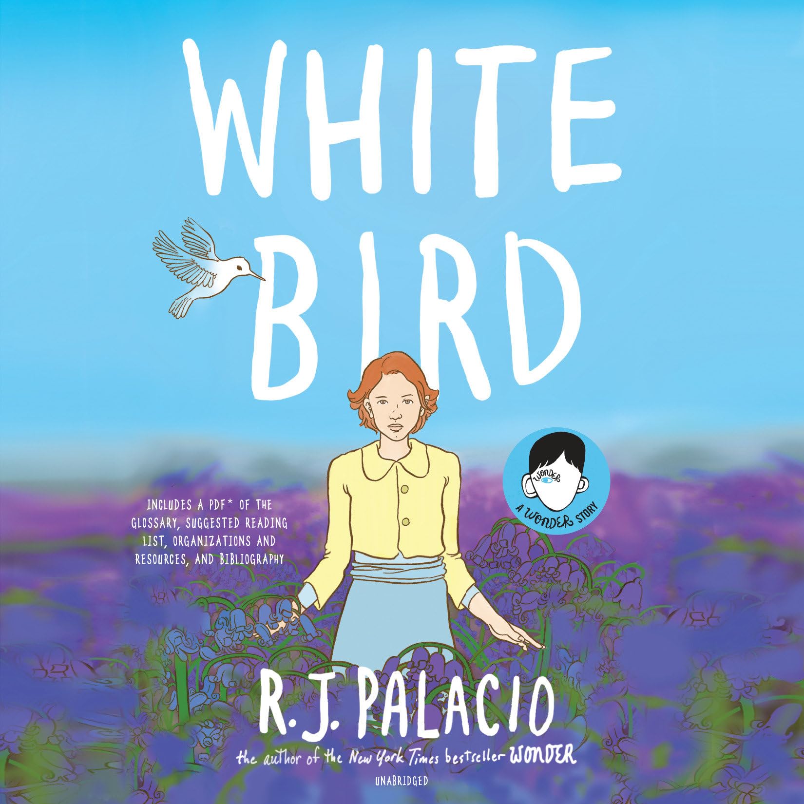 White Bird: A Wonder Story: Palacio, R. J., Huber, Hillary, Ellet ...
