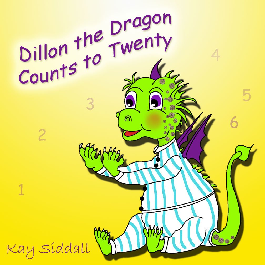 Dillon the Dragon Counts to Twenty: A Fun Way to Learn to Count to the ...