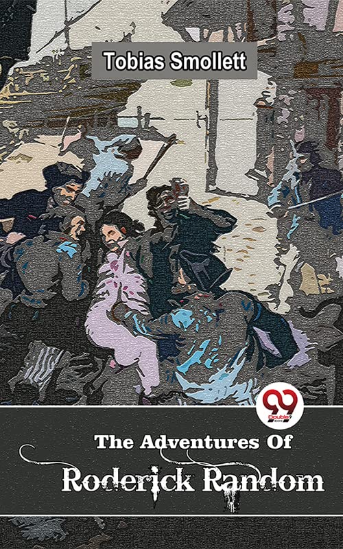 Amazon.com: The Adventures Of Roderick Random eBook : Tobias Smollett ...