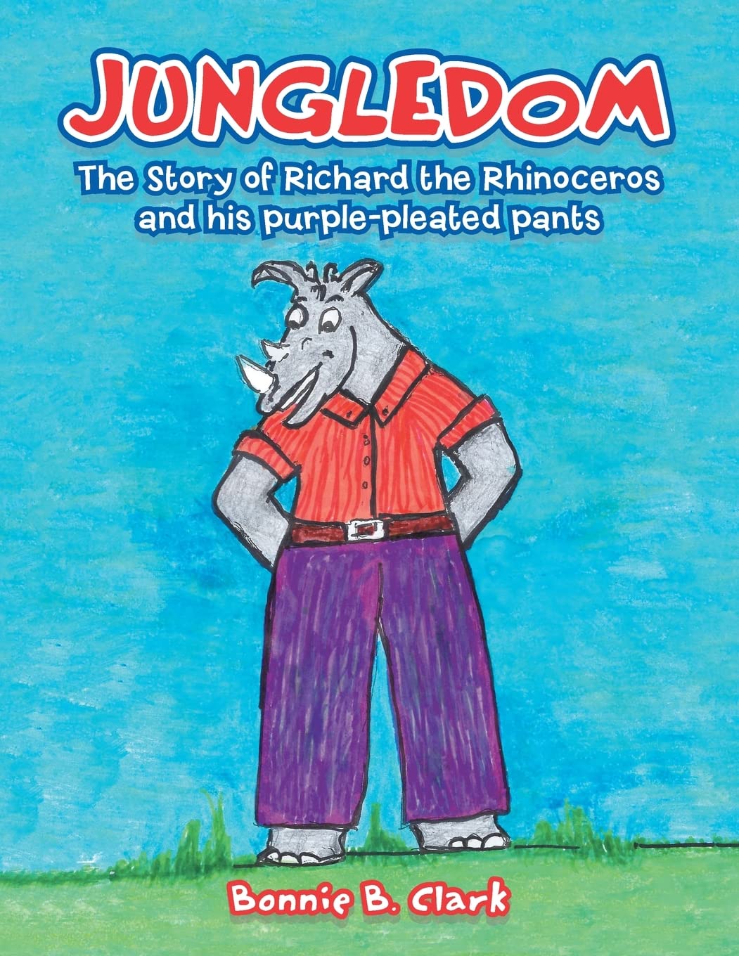 Jungledom: The Story of Richard the Rhinoceros and his purple-pleated ...