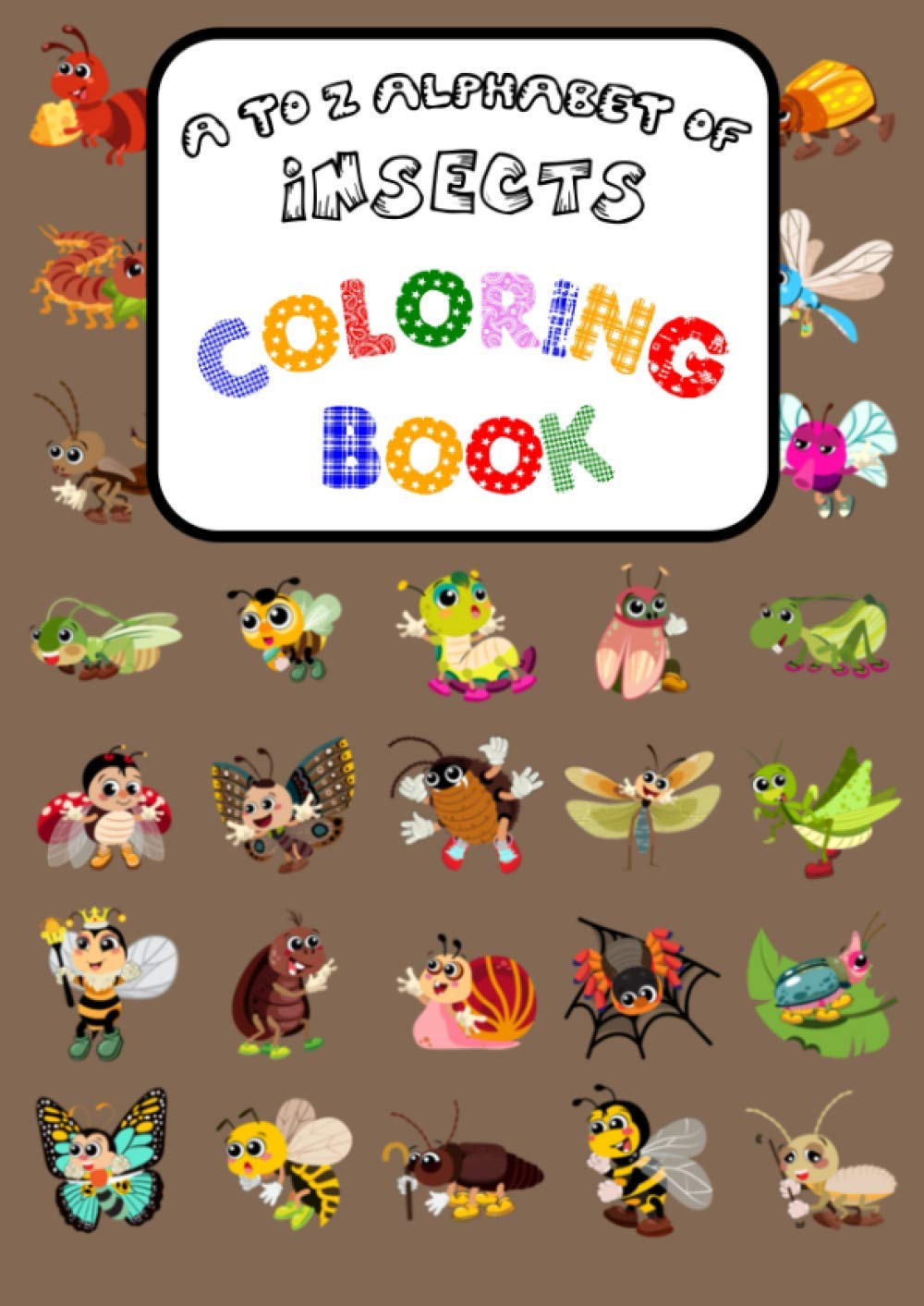 Buy A to Z Alphabet of Insects Coloring Book: Colouring Fun and ...