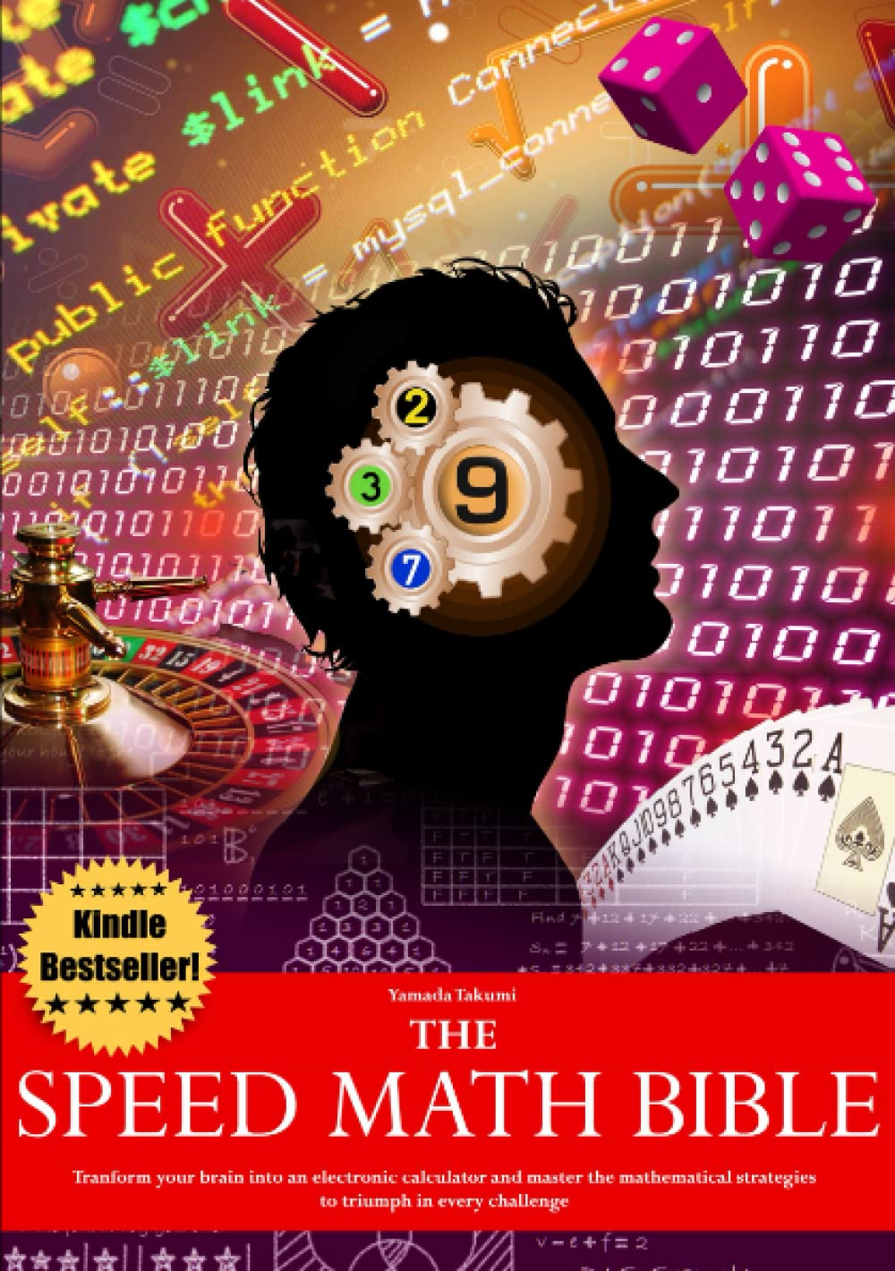 The Speed Math Bible - Transform your brain into an electronic ...