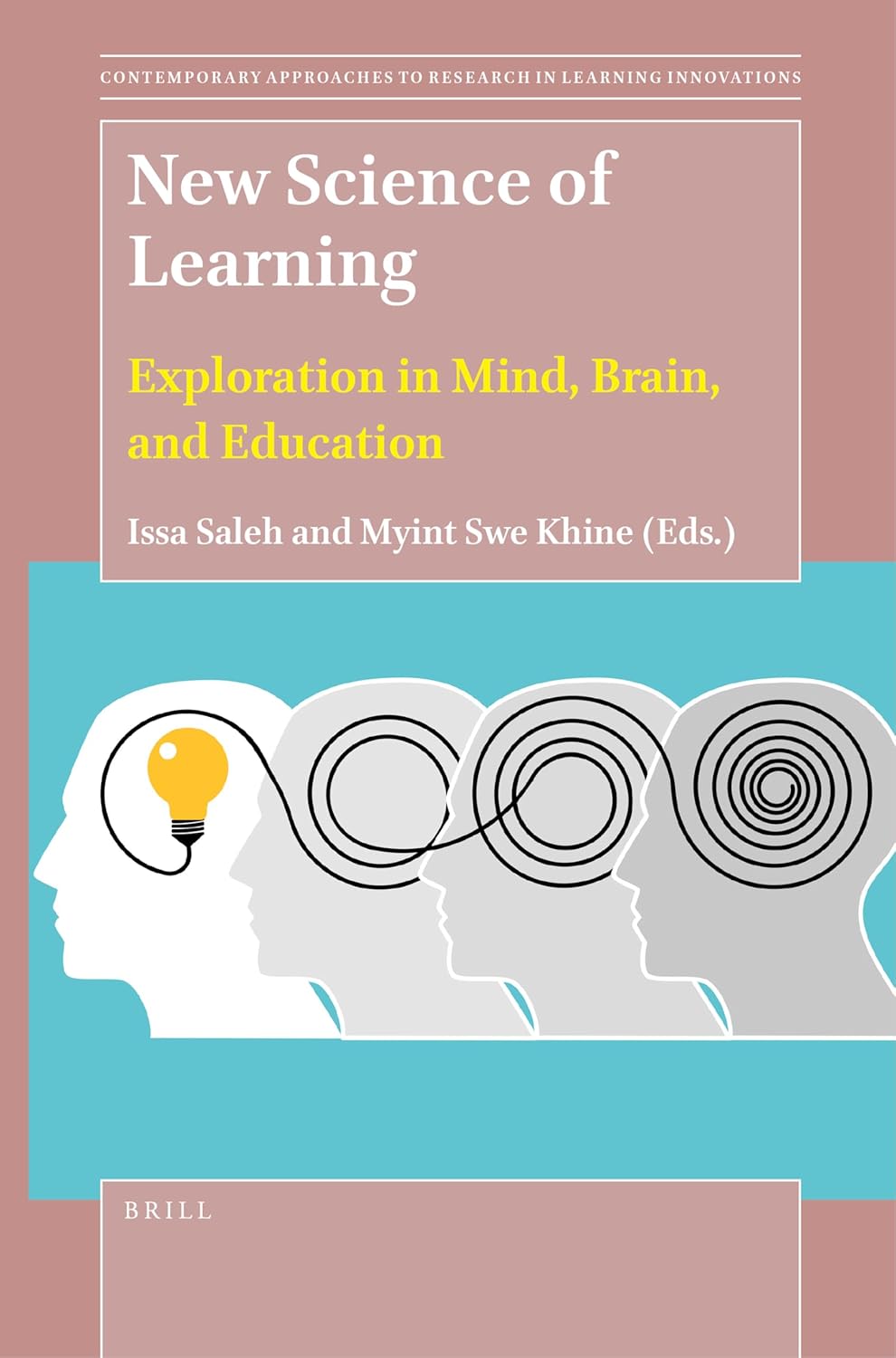 New Science of Learning: Exploration in Mind, Brain, and Education ...