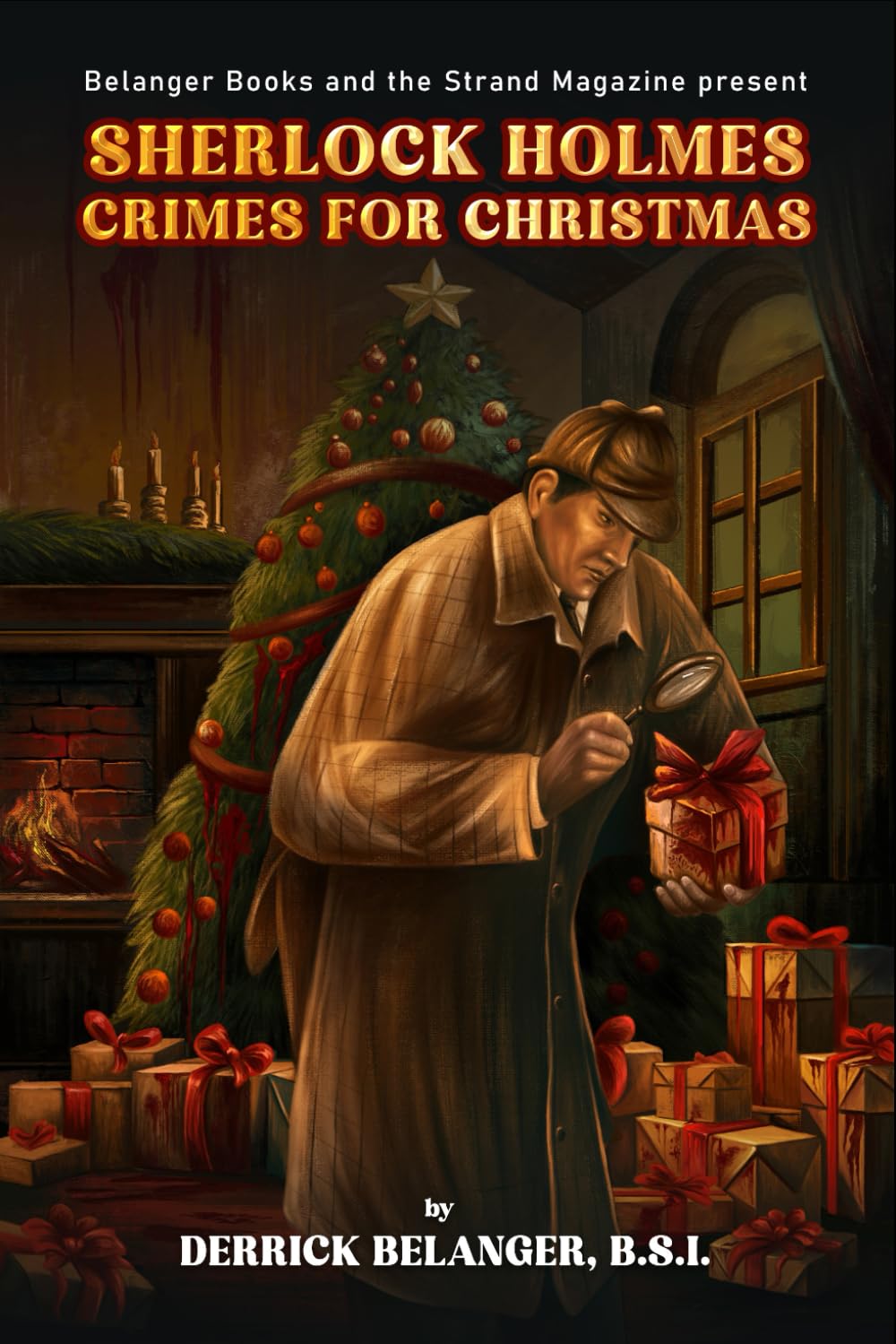 Sherlock Holmes: Crimes for Christmas: Belanger, Derrick, Belanger, Brian: 9798343798999: Amazon ...