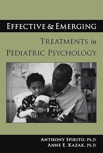 Effective and Emerging Treatments in Pediatric Psychology ...