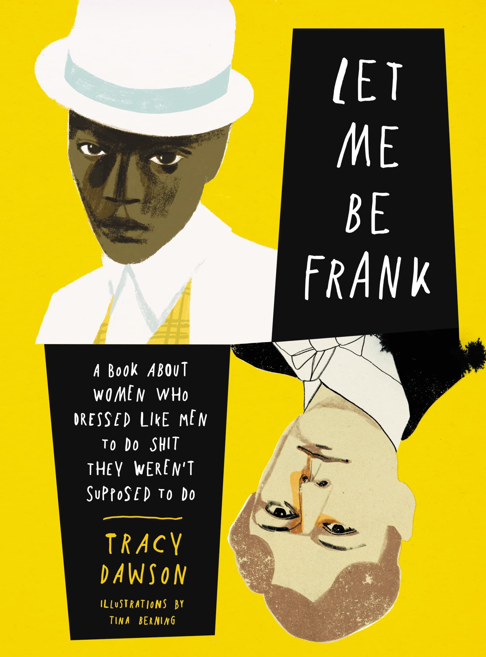 Amazon.com: Let Me Be Frank: A Book About Women Who Dressed Like Men to ...
