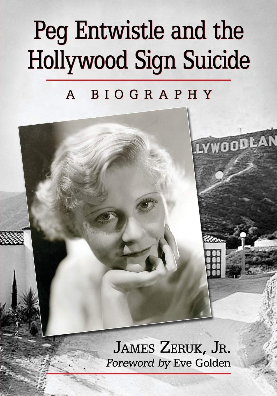 Buy Peg Entwistle and the Hollywood Sign Suicide: A Biography Online at ...