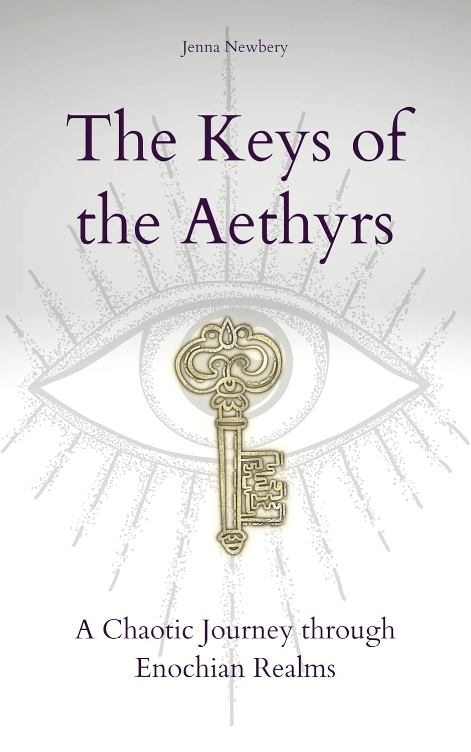Keys of the Aethyrs: A Chaotic Journey through Enochian Realms - Kindle ...