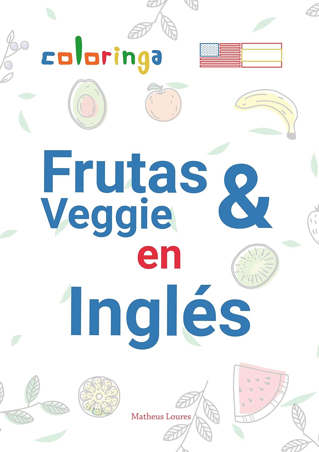 Aprender más de 60 Frutas, verduras y más en Inglés con Traducción ...