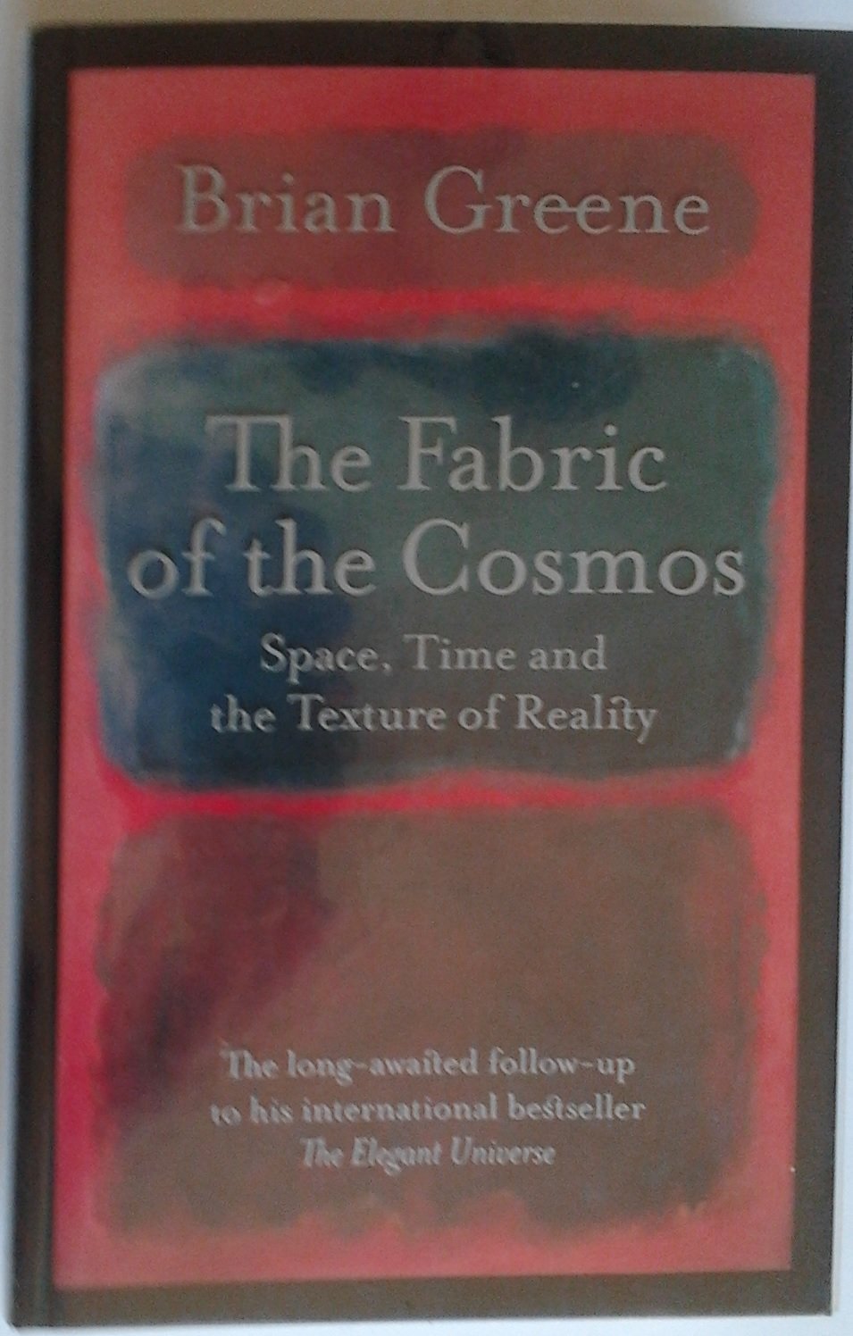 The Fabric of the Cosmos: Space, Time and the Texture of Reality (Allen ...