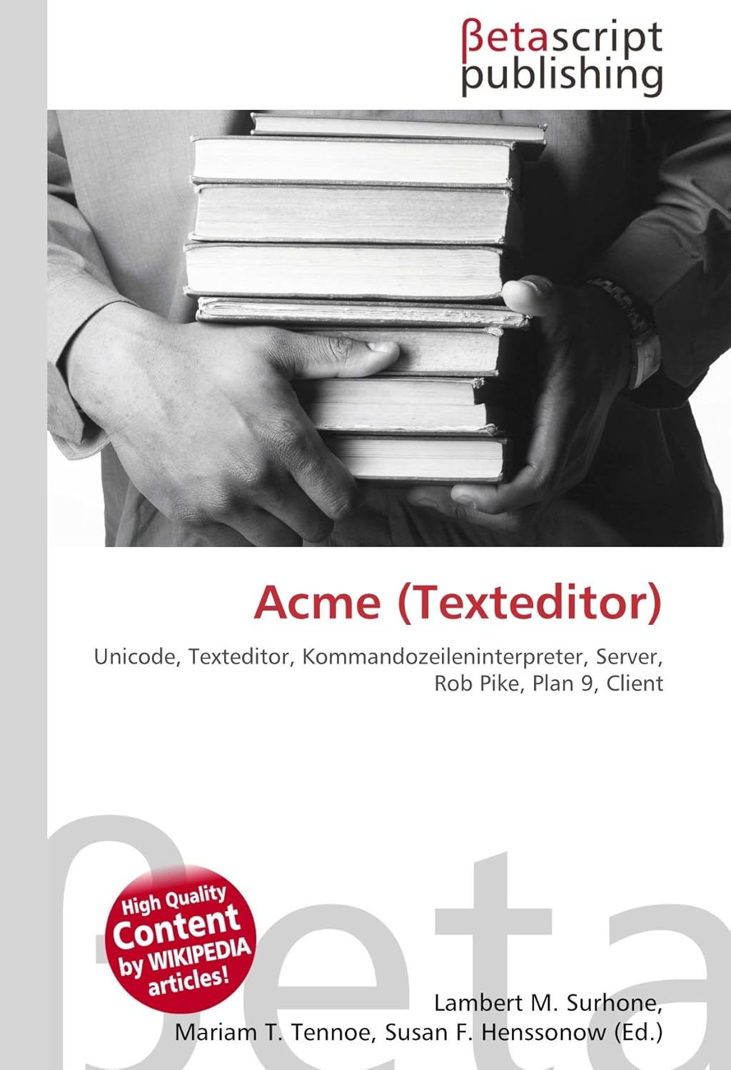 Acme (Texteditor): Unicode, Texteditor, Kommandozeileninterpreter ...