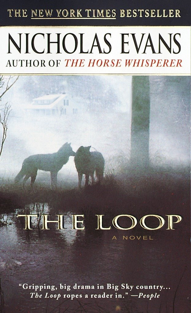 Amazon.com: The Loop: 9780440224624: Evans, Nicholas: Books