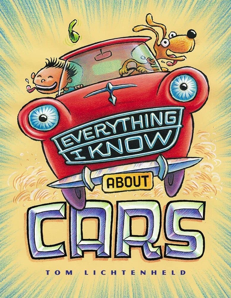 Everything I Know About Cars: A Collection of Made-Up Facts, Educated ...