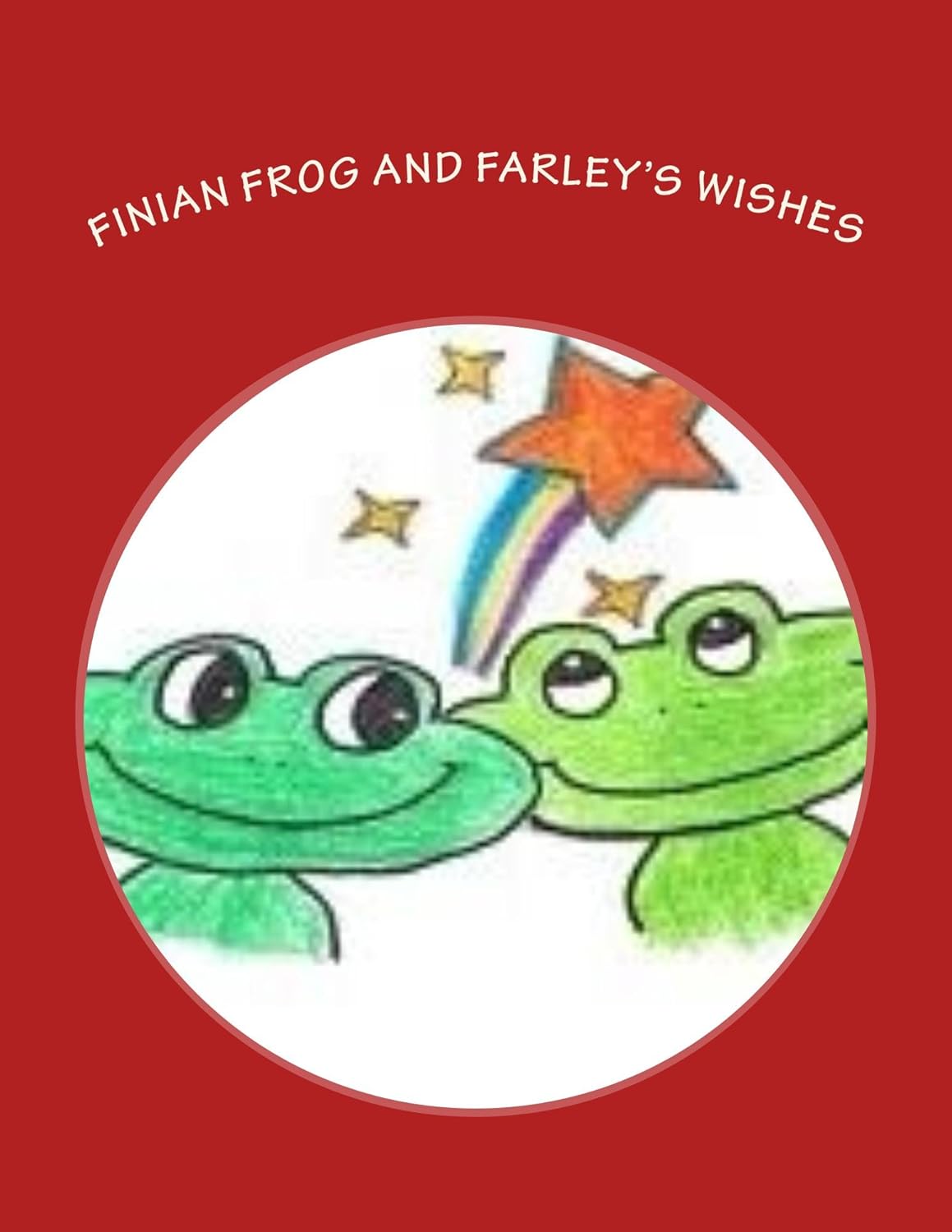 Finian Frog and Farley's Wishes: A Finian Frog Tale (Finian Frog Tales ...