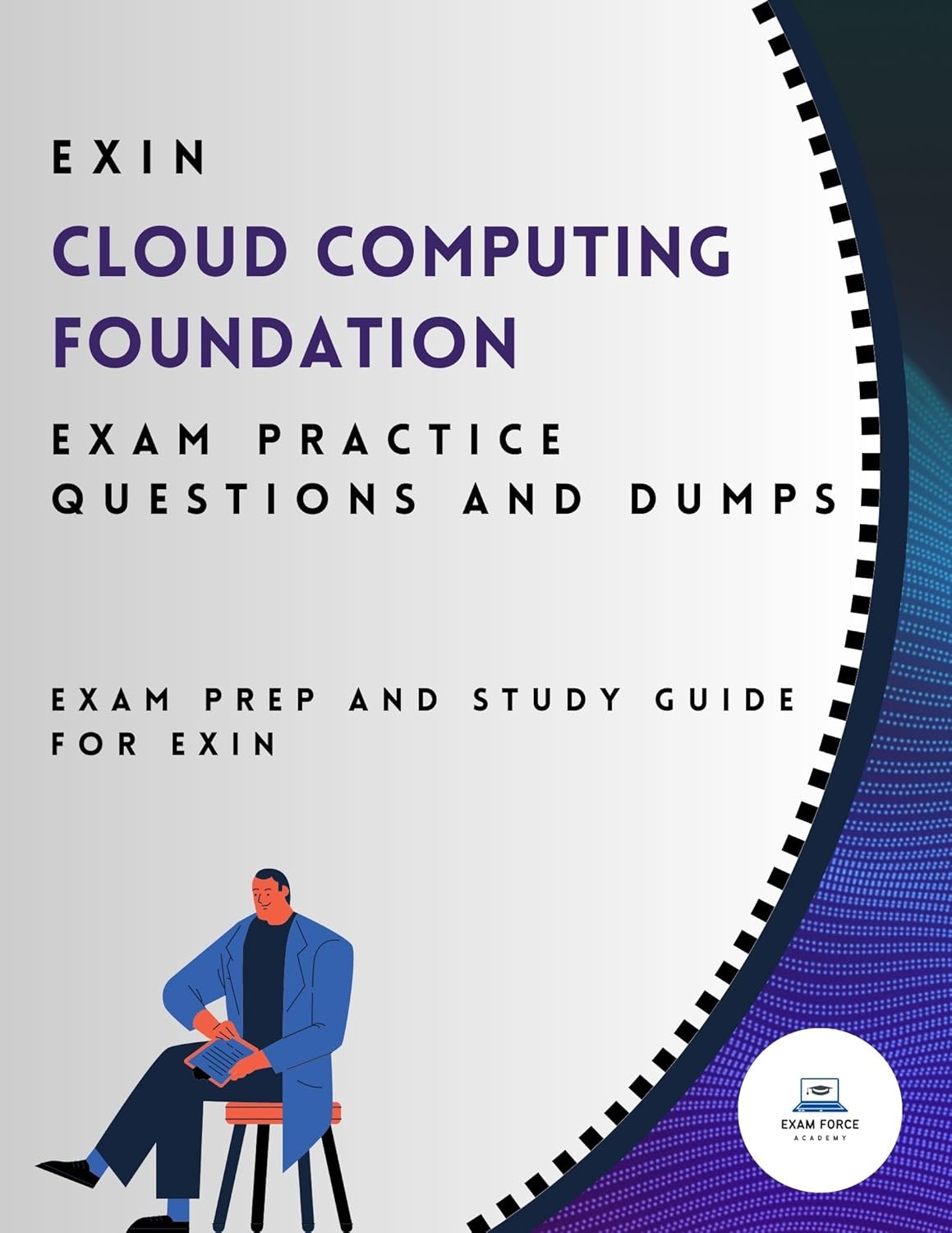 Amazon.com: Exin Cloud Computing Foundation Exam Practice Questions and Dumps: Exam Prep and ...