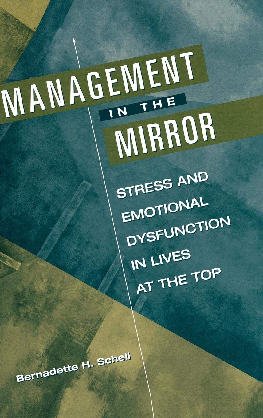 Amazon.com: Management in the Mirror: Stress and Emotional Dysfunction ...