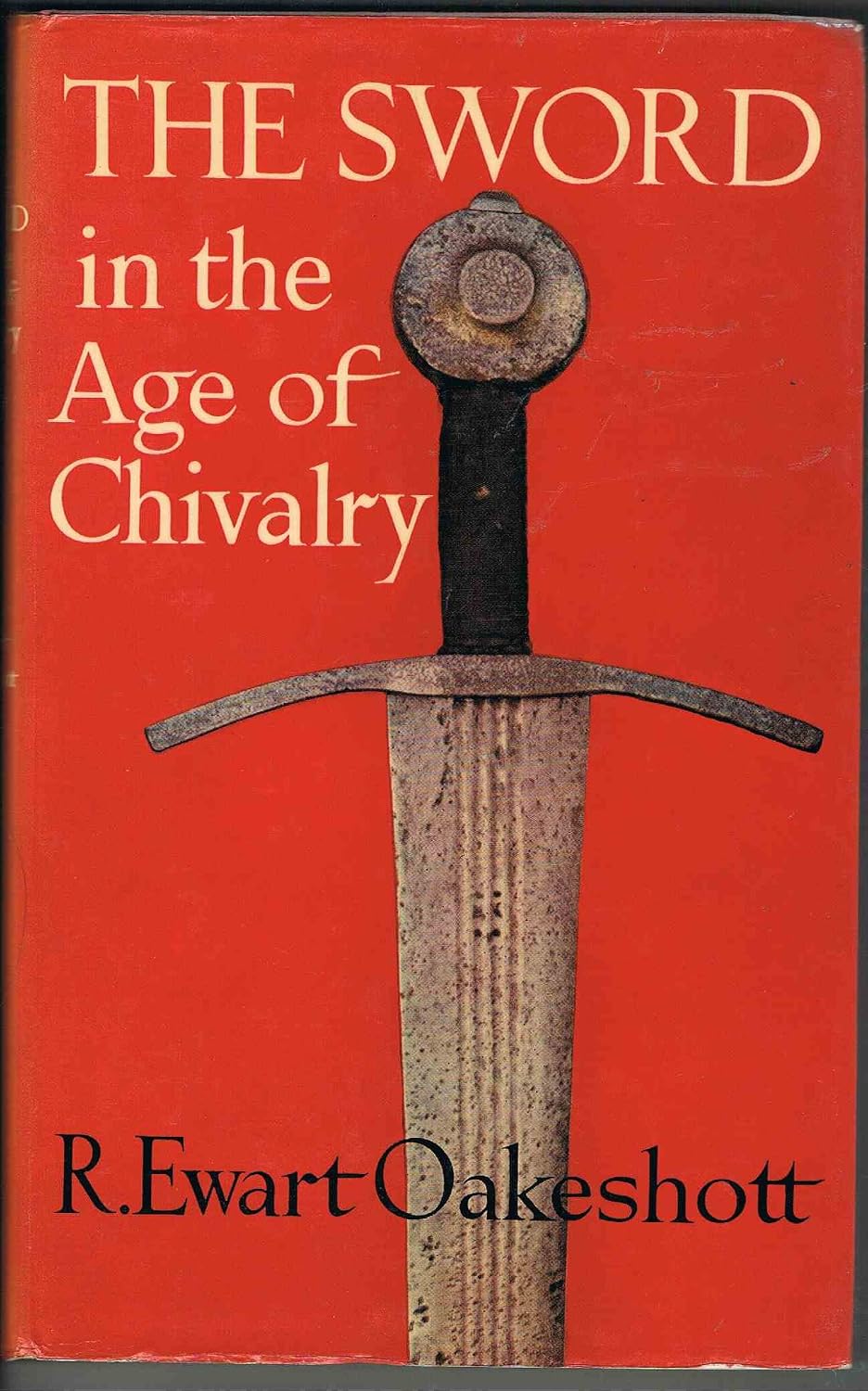 Sword in the Age of Chivalry: Oakeshott, Ewart: 9780853682776: Amazon ...