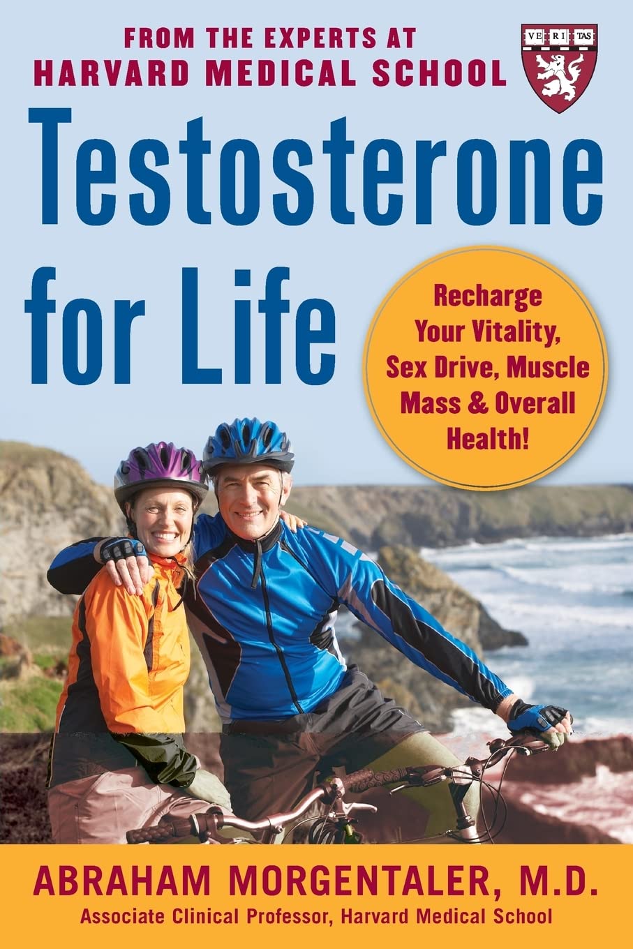 Testosterone for Life: Recharge Your Vitality, Sex Drive, Muscle Mass ...