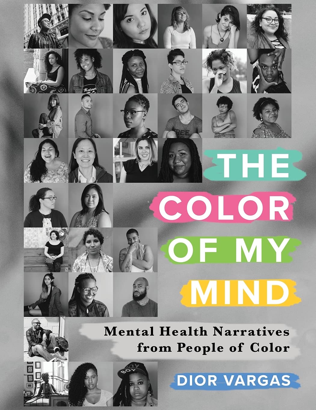 The Color of My Mind: Mental Health Narratives from People of Color ...