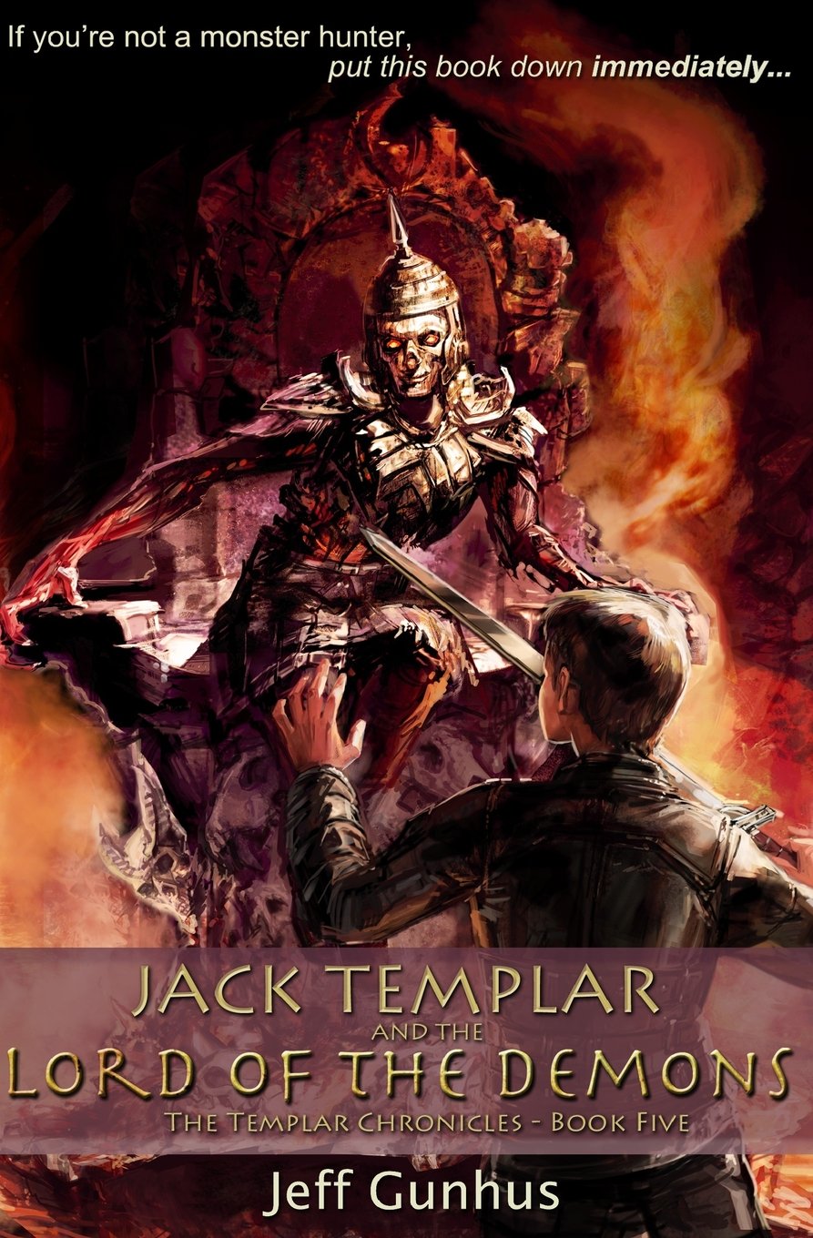 Jack Templar And The Lord Of The Demons: The Jack Templar Chronicles ...