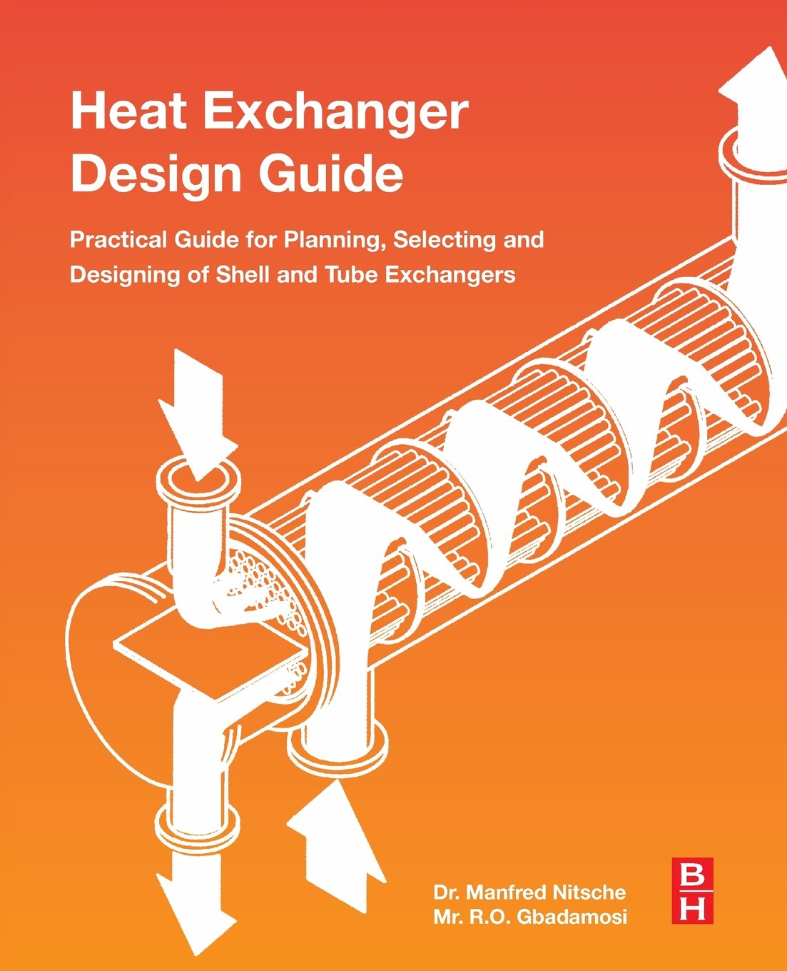 Heat Exchanger Design Guide A Practical Guide For Planning Selecting ...