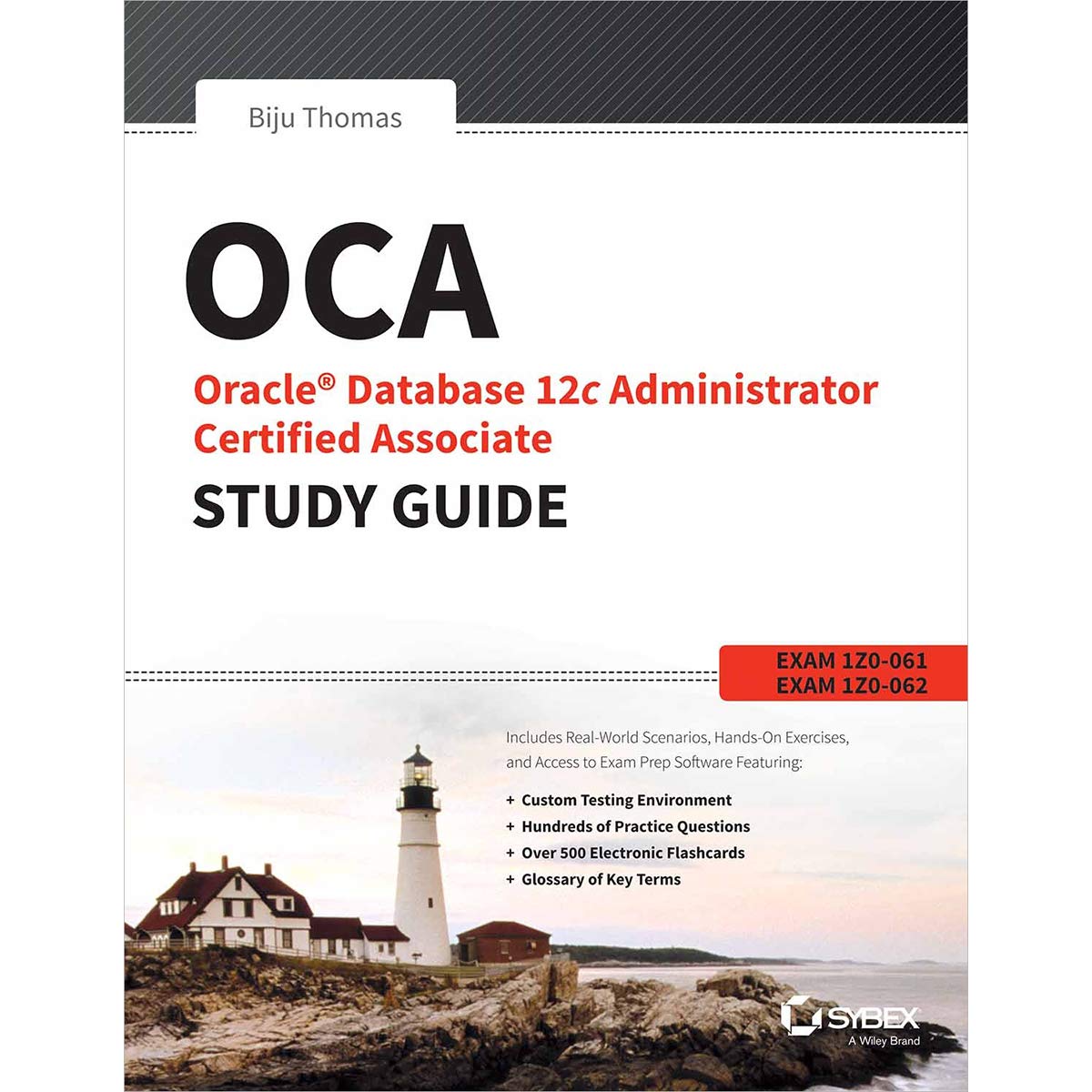 Oca Oracle Database 12C Administrator Study Guide (Exam-Iz0-061 & 062 ...