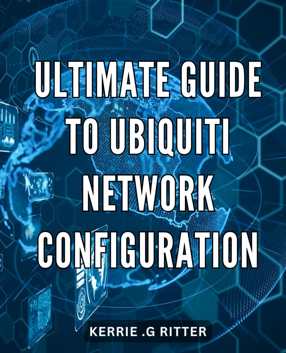 Ultimate Guide to Ubiquiti Network Configuration: Master the Art of ...