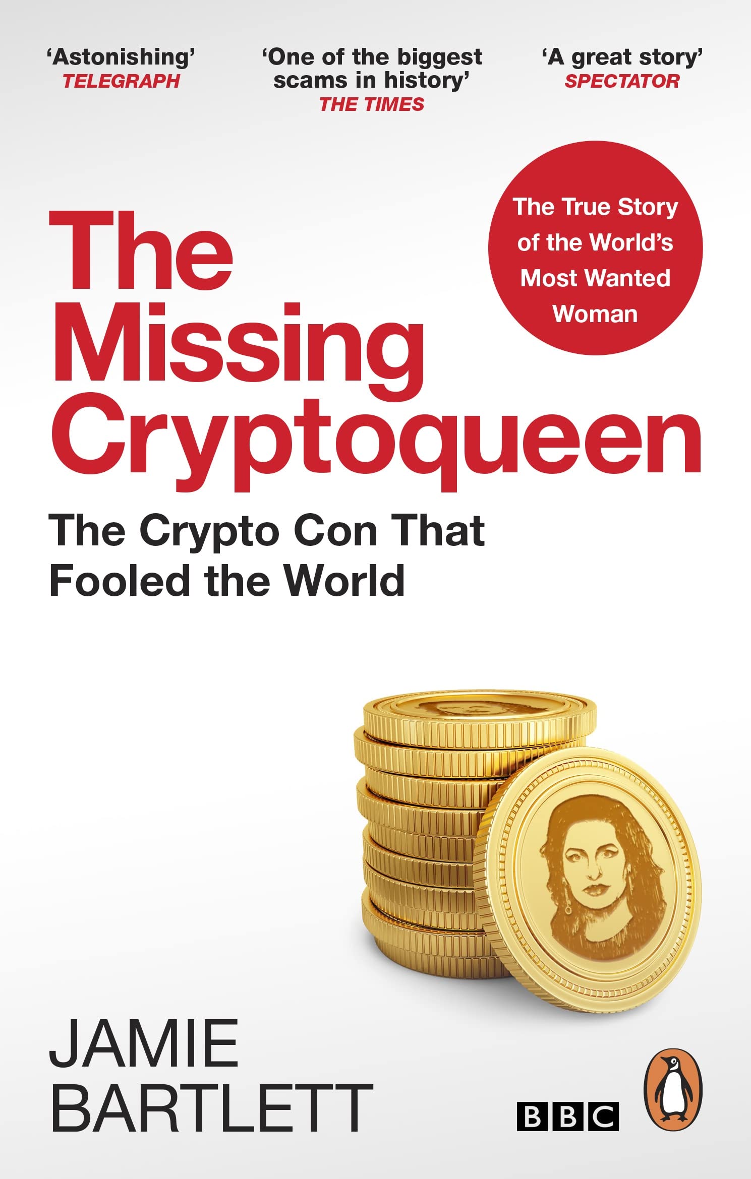 The Missing Cryptoqueen: The Crypto Con That Fooled the World : Bartlett, Jamie: Amazon.de: Bücher