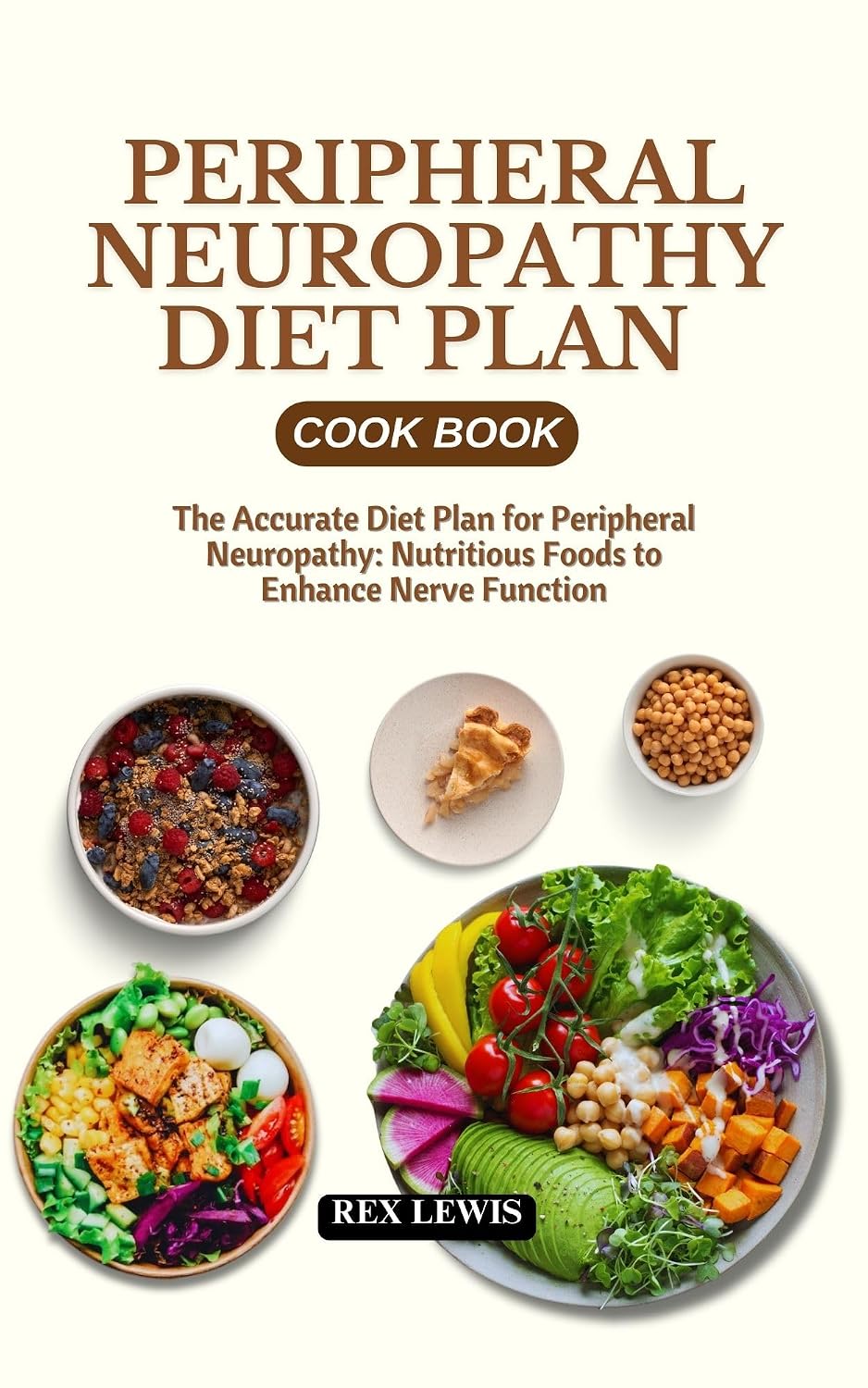 PERIPHERAL NEUROPATHY DIET PLAN COOK BOOK: The Accurate Diet Plan for ...