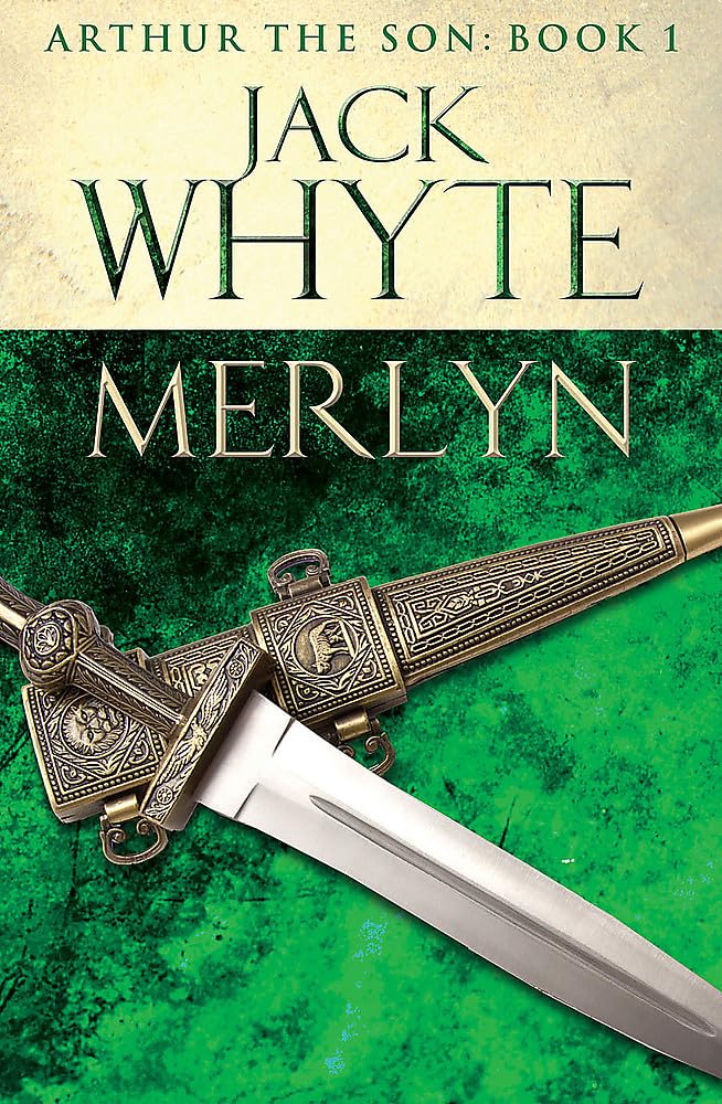 Amazon | Merlyn: Legends of Camelot 6 (Arthur the Son – Book I) | Whyte ...