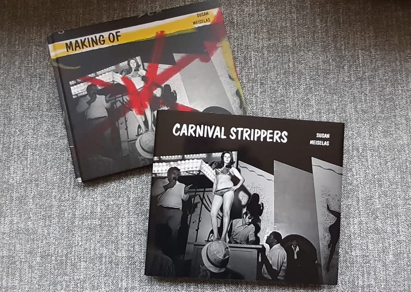 Susan Meiselas: Carnival Strippers Revisited : Meiselas, Susan ...