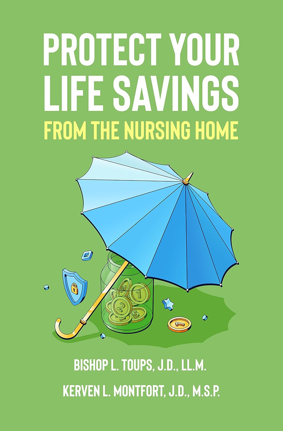 Amazon.com: How to Protect Your Life Savings From the Nursing Home in ...