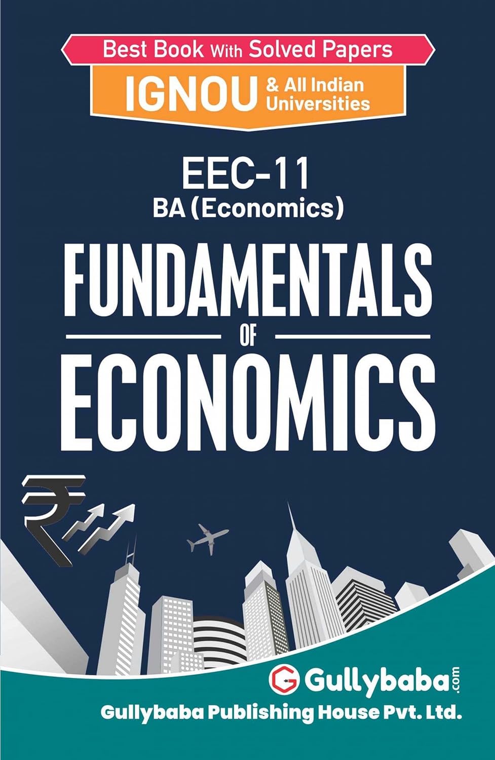 Buy Gullybaba IGNOU BA Sem EEC-11 Fundamentals of Economics in English ...