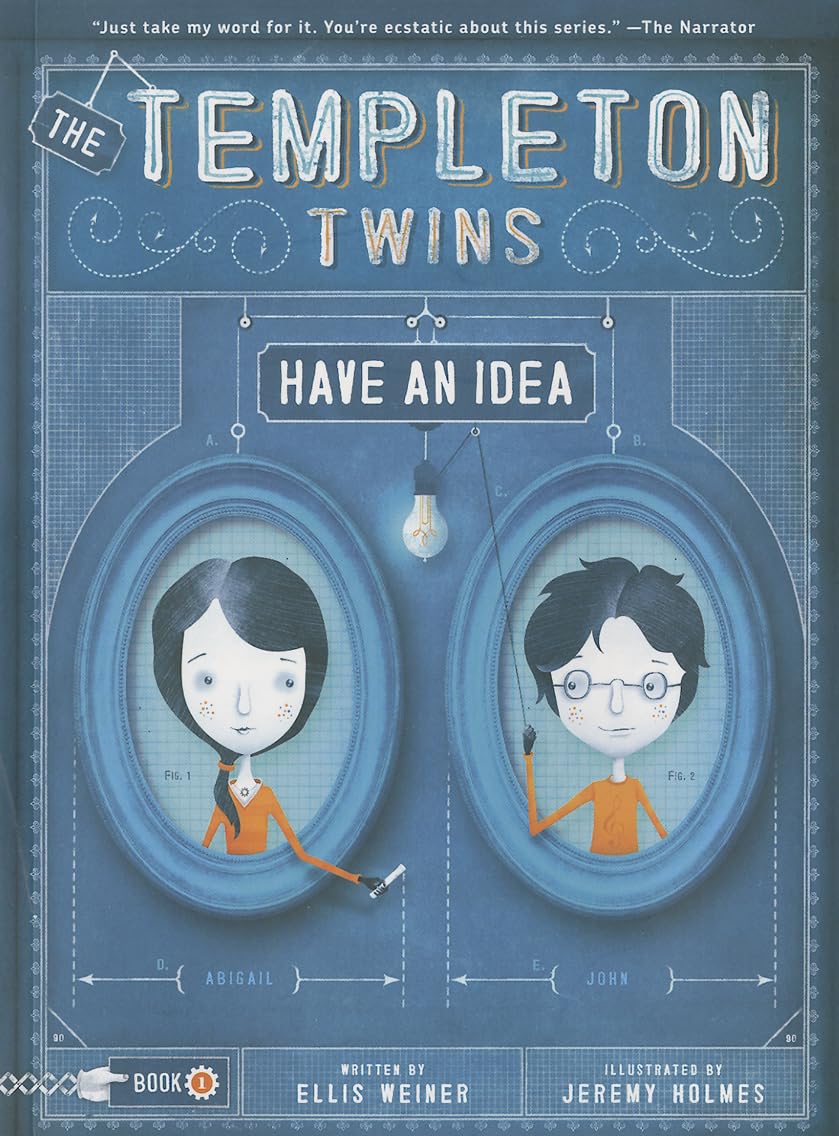The Templeton Twins Have an Idea: Book 1: Weiner, Ellis, Holmes, Jeremy ...