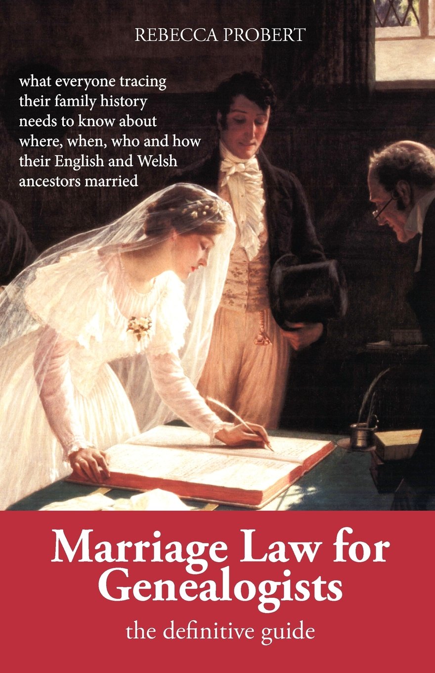 Marriage Law for Genealogists: The Definitive Guide …what everyone ...