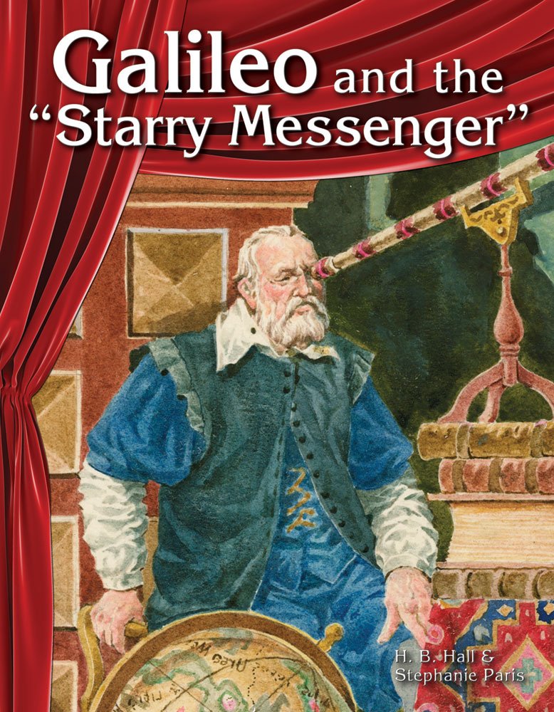 Galileo and the "Starry Messenger" (Building Fluency through Reader's ...